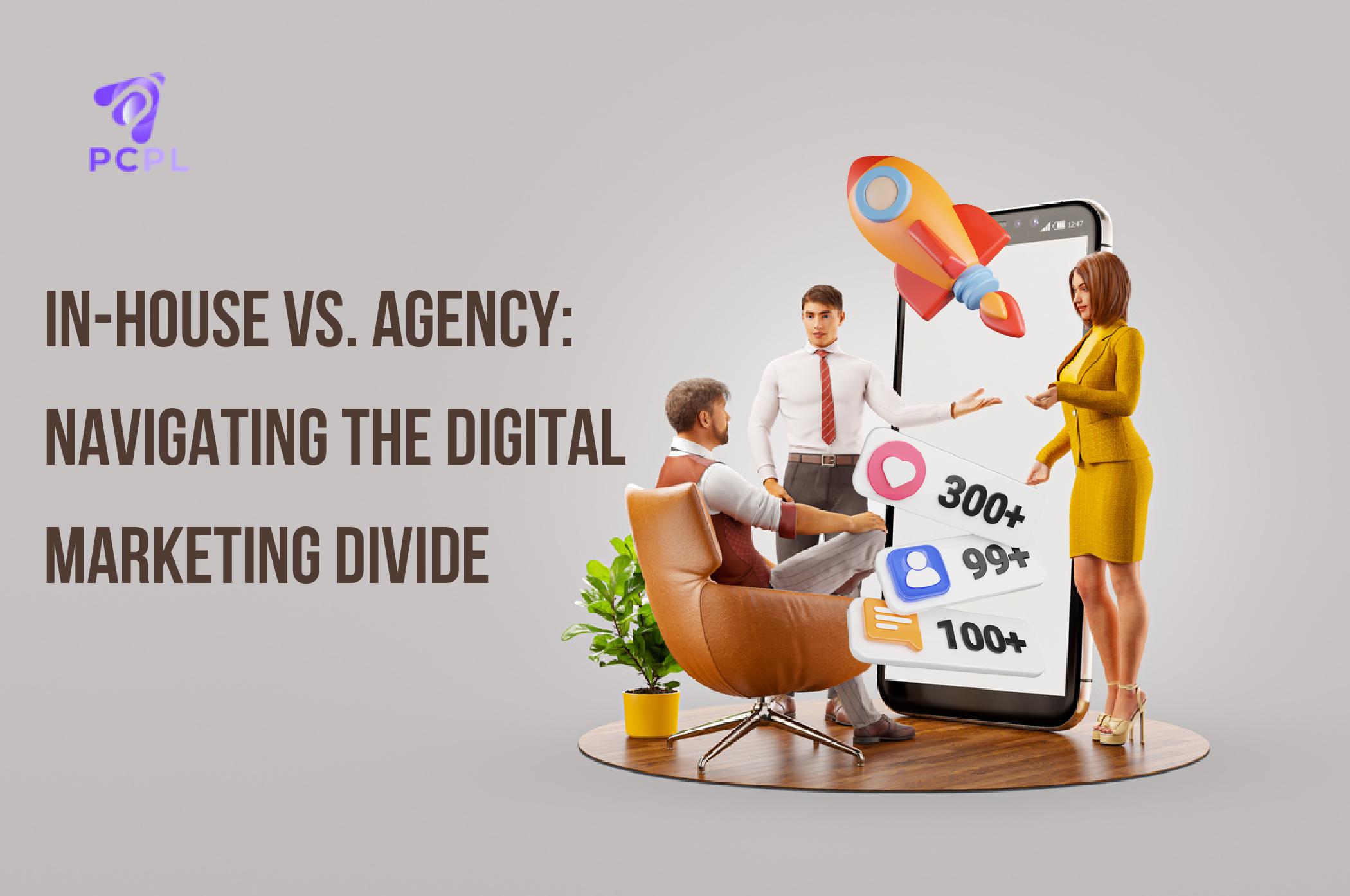 In-House vs. Agency- Pros and Cons of Managing Digital Marketing ...